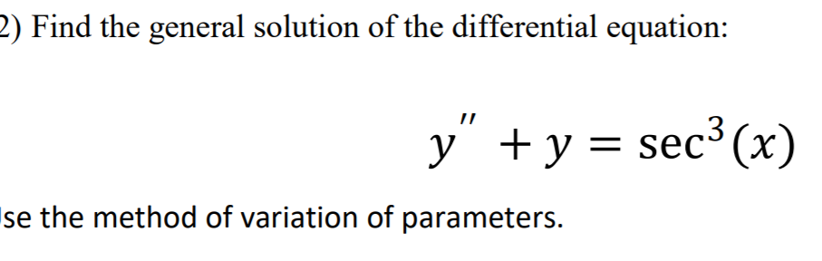 Solved 2) Find the general solution of the differential | Chegg.com