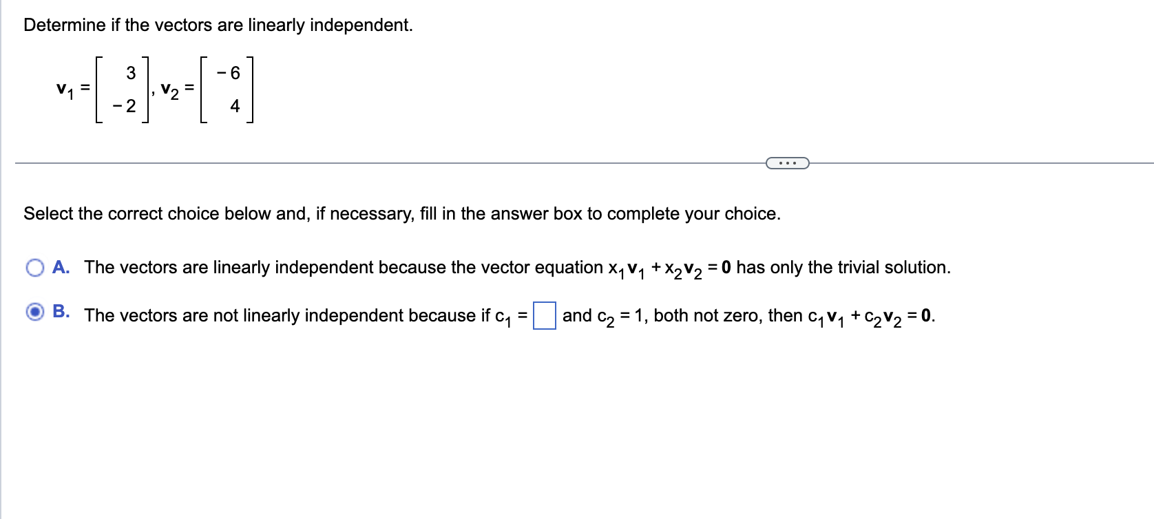 Solved Determine if the vectors are linearly independent. | Chegg.com