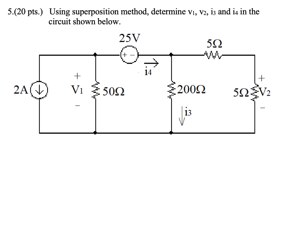 Solved 5.(20 pts.) Using superposition method, determine V1, | Chegg.com