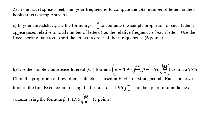 Solved 2) In the Excel spreadsheet, sum your frequencies to | Chegg.com