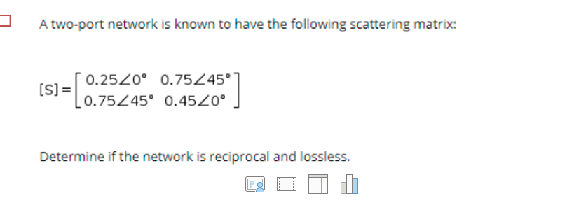 Solved A two-port network is ﻿known to ﻿have the following | Chegg.com