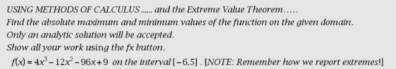 Solved USING METHODS OF CALCULUS..... and the Extreme Value | Chegg.com