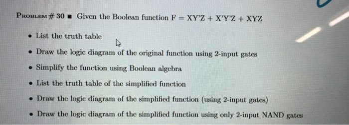 Solved PROBLEM # 30 . Given the Boolean function F = XY,Z + | Chegg.com