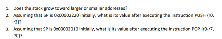 Solved 1. Does the stack grow toward larger or smaller | Chegg.com
