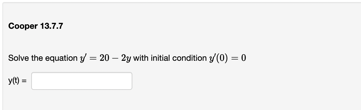 Solved Solve the equation y′=20−2y with initial condition | Chegg.com