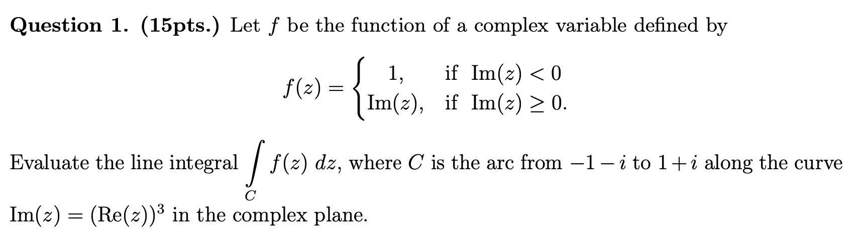 Solved Question 1. (15pts.) Let f be the function of a | Chegg.com