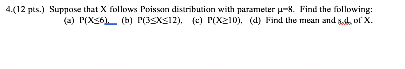 Solved 4.(12 pts.) Suppose that X follows Poisson | Chegg.com