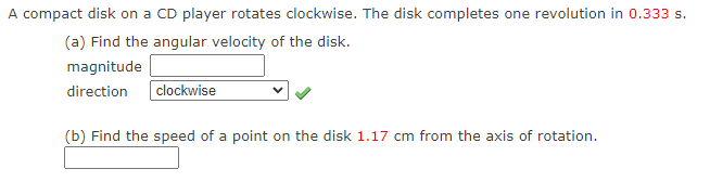 Solved A compact disk on a CD player rotates clockwise. The | Chegg.com