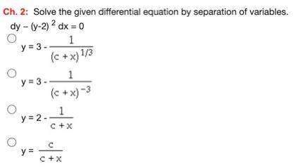 Solved Ch. 2: Solve the given differential equation by | Chegg.com