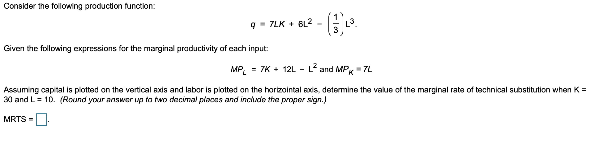 Solved Consider The Following Production Function Q