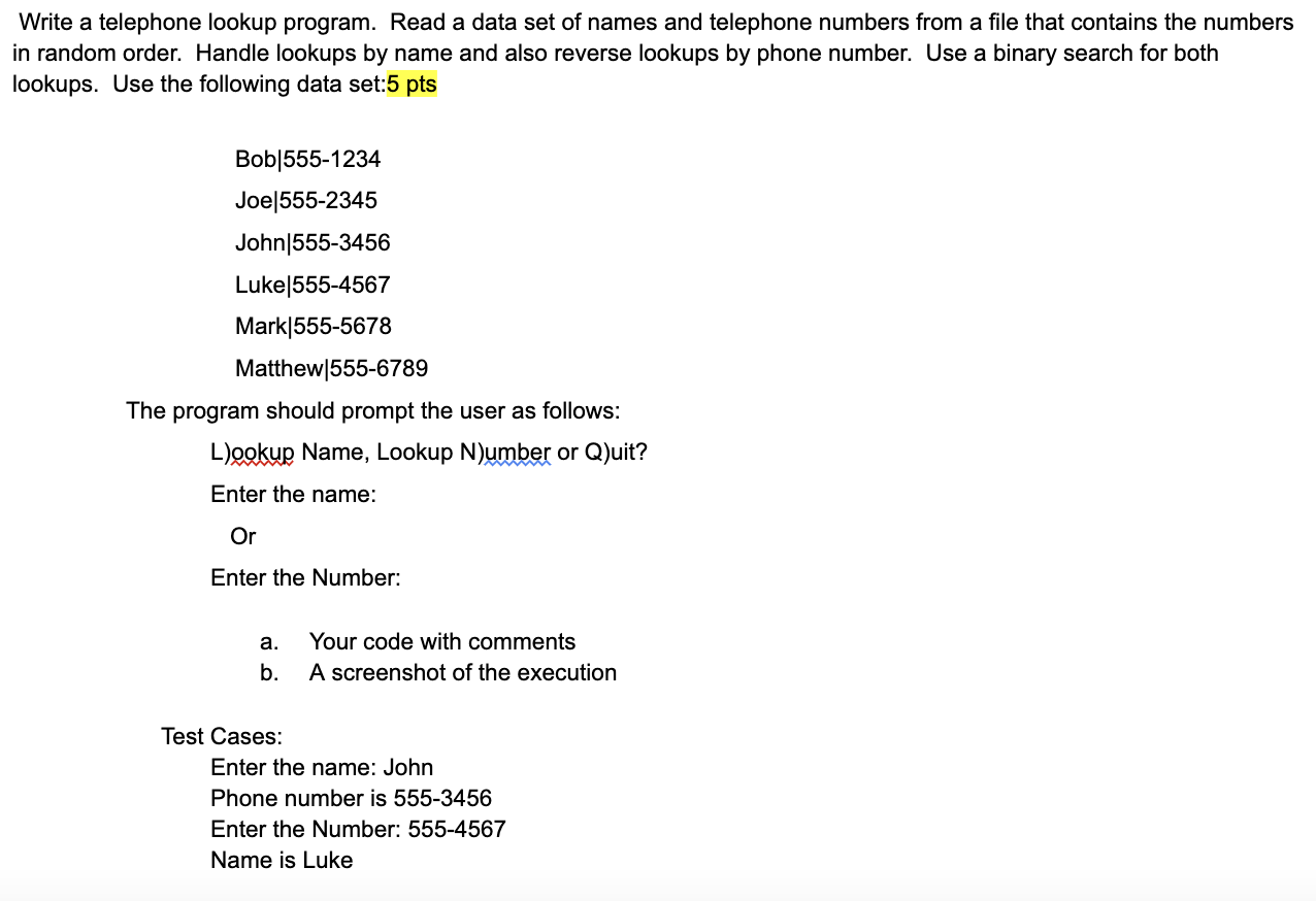 Solved Write a telephone lookup program. Read a data set of | Chegg.com