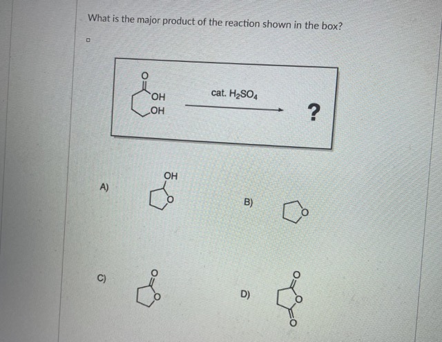 Solved What is the major product of the reaction shown in | Chegg.com