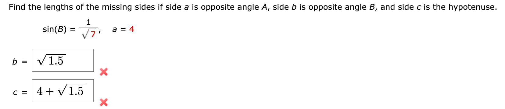 Solved Find the lengths of the missing sides if side a is | Chegg.com