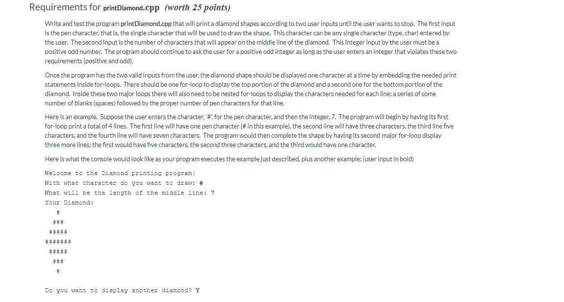 Solved Requirements for printDiamond.cpp (worth 25 points) | Chegg.com