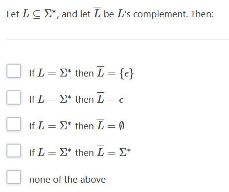 Solved Let LCE*, and let I be L's complement. Then: If L = | Chegg.com