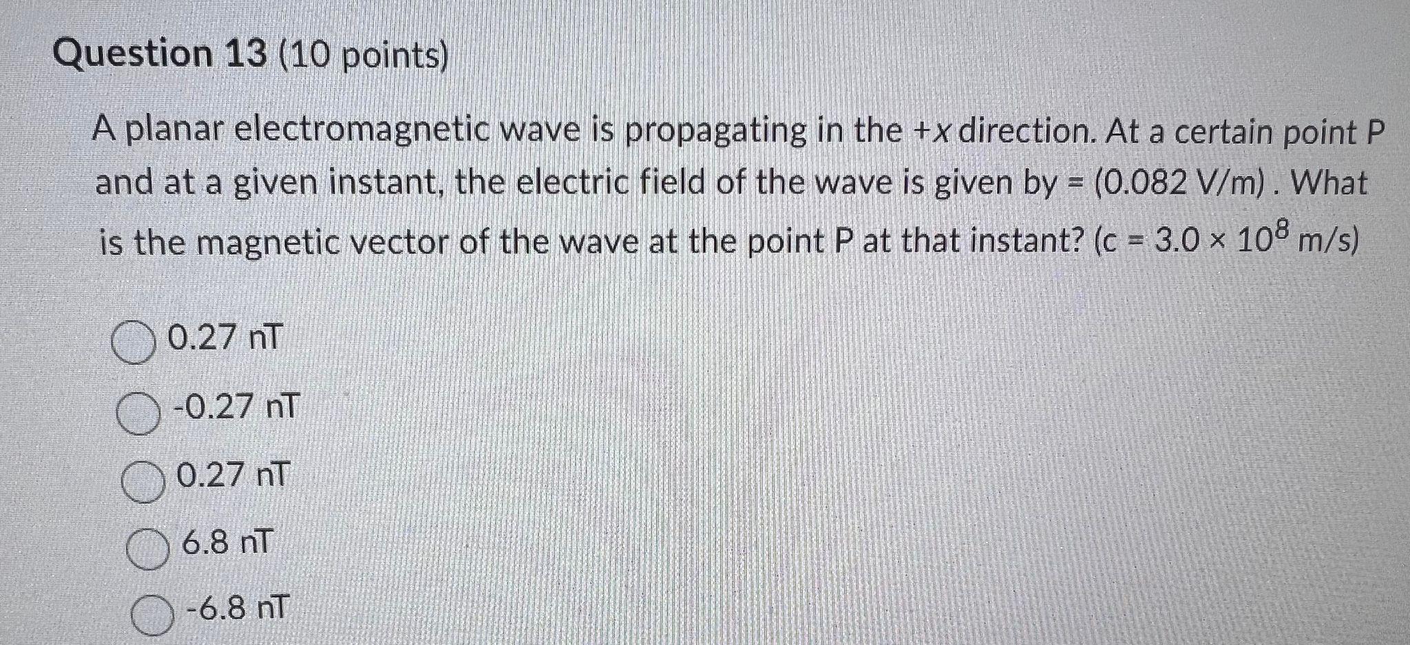 Solved A planar electromagnetic wave is propagating in the | Chegg.com