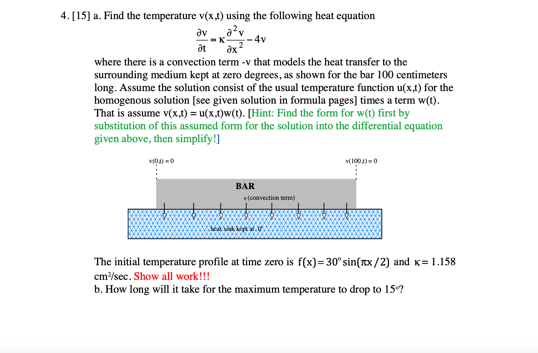Solved 4. [15] a. Find the temperature v(x,t) using the | Chegg.com