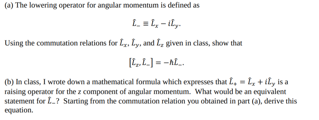 Solved (a) The lowering operator for angular momentum is | Chegg.com