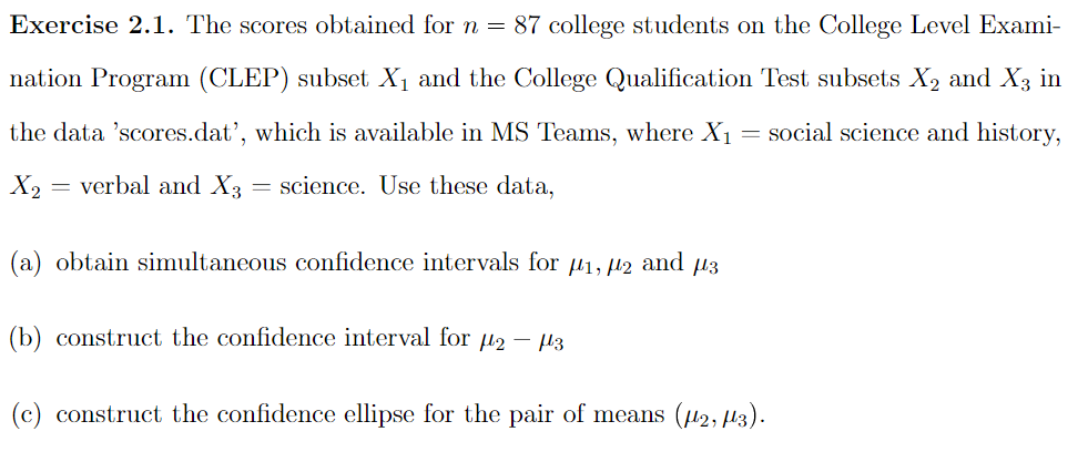 Solved scores.dat data X1 X2 X3 468 41 26 428 | Chegg.com