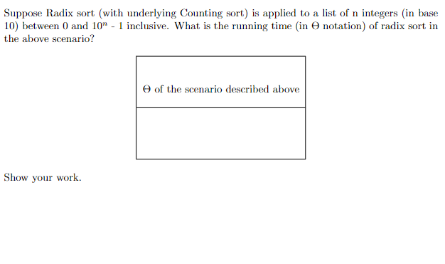 Solved Suppose Radix sort (with underlying Counting sort) is | Chegg.com