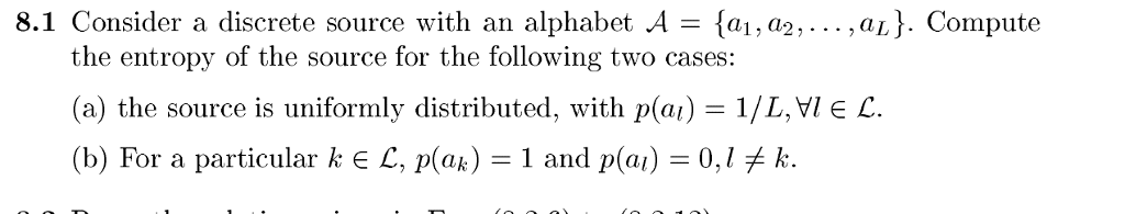 Solved 8.1 Consider a discrete source with an alphabet A | Chegg.com