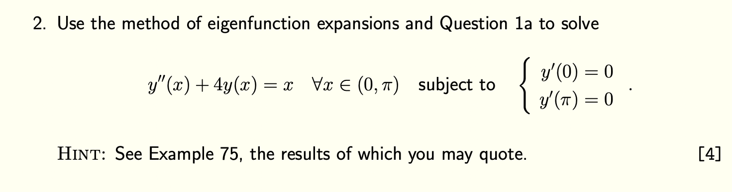 Solved 2. Use the method of eigenfunction expansions and | Chegg.com