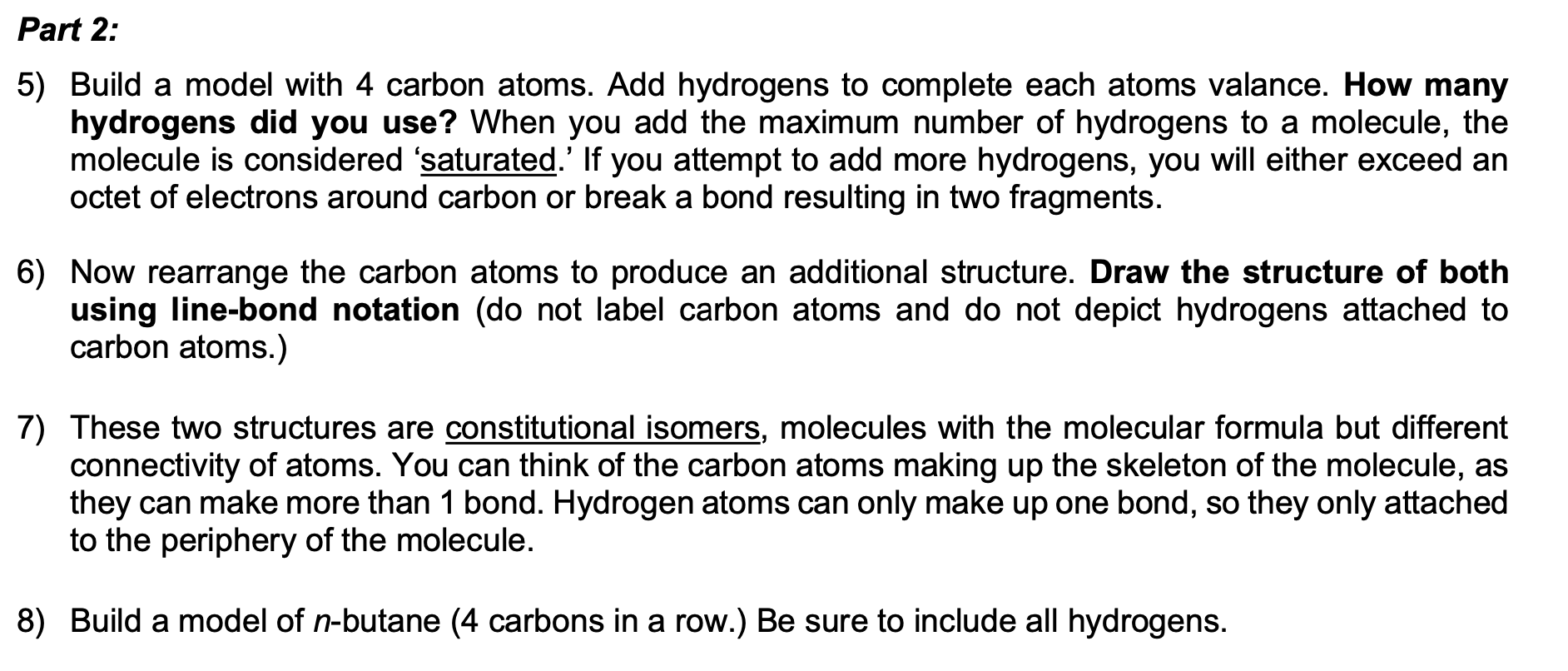 Solved Part 2: 5) Build a model with 4 carbon atoms. Add | Chegg.com