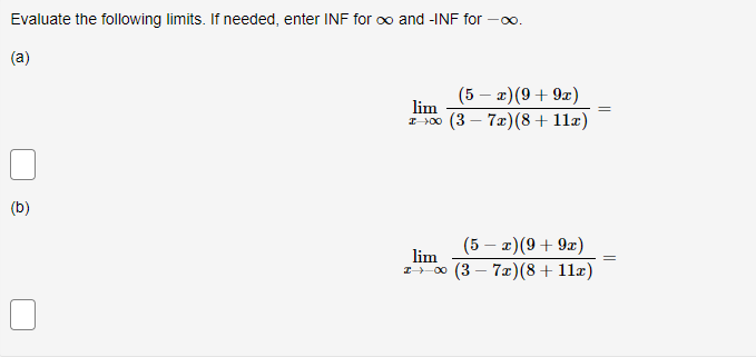 Solved Evaluate the following limits. If needed, enter INF | Chegg.com