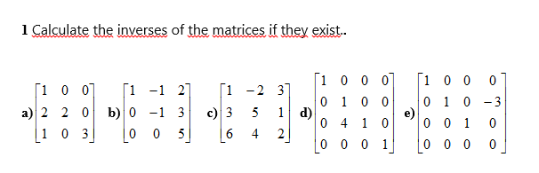 Solved 1 ﻿Calculate the inverses of the matrices if they | Chegg.com