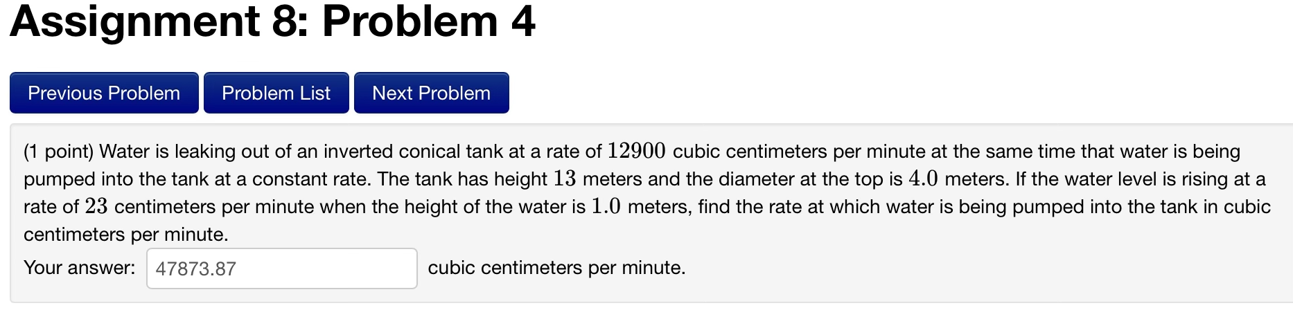 Solved Assignment 8: Problem 4 (1 point) Water is leaking | Chegg.com