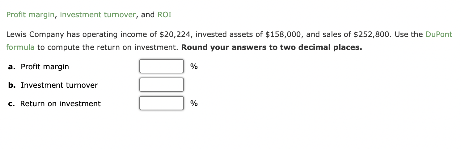 Solved Profit margin, investment turnover, and ROI Lewis | Chegg.com