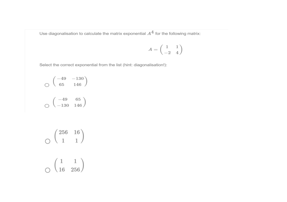 Solved Use diagonalisation to calculate the matrix | Chegg.com