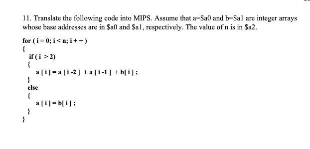 Solved 11 Translate The Following Code Into Mips Assume 