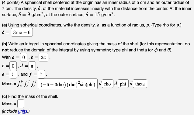 Solved (4 points) A spherical shell centered at the origin | Chegg.com