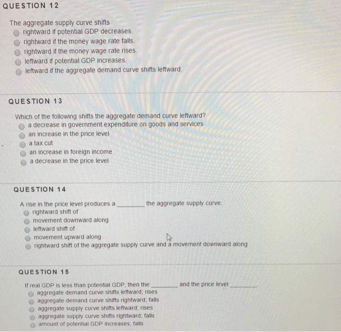 Solved QUESTION 12 The aggregate supply curve shifts | Chegg.com