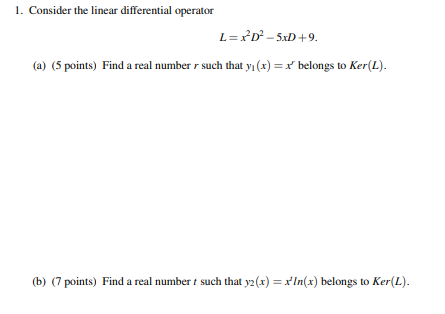 Solved 1. Consider the linear differential operator L=?D? - | Chegg.com