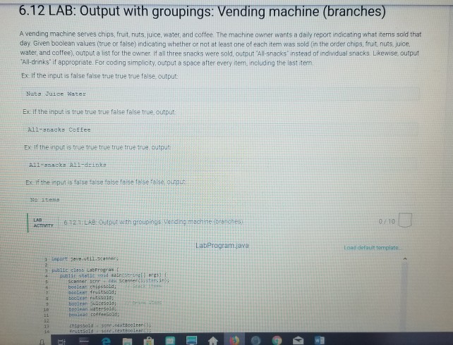 Solved 6.12 LAB: Output with groupings: Vending machine | Chegg.com Solved 6.12 LAB: Output with groupings: Vending machine | Chegg.com