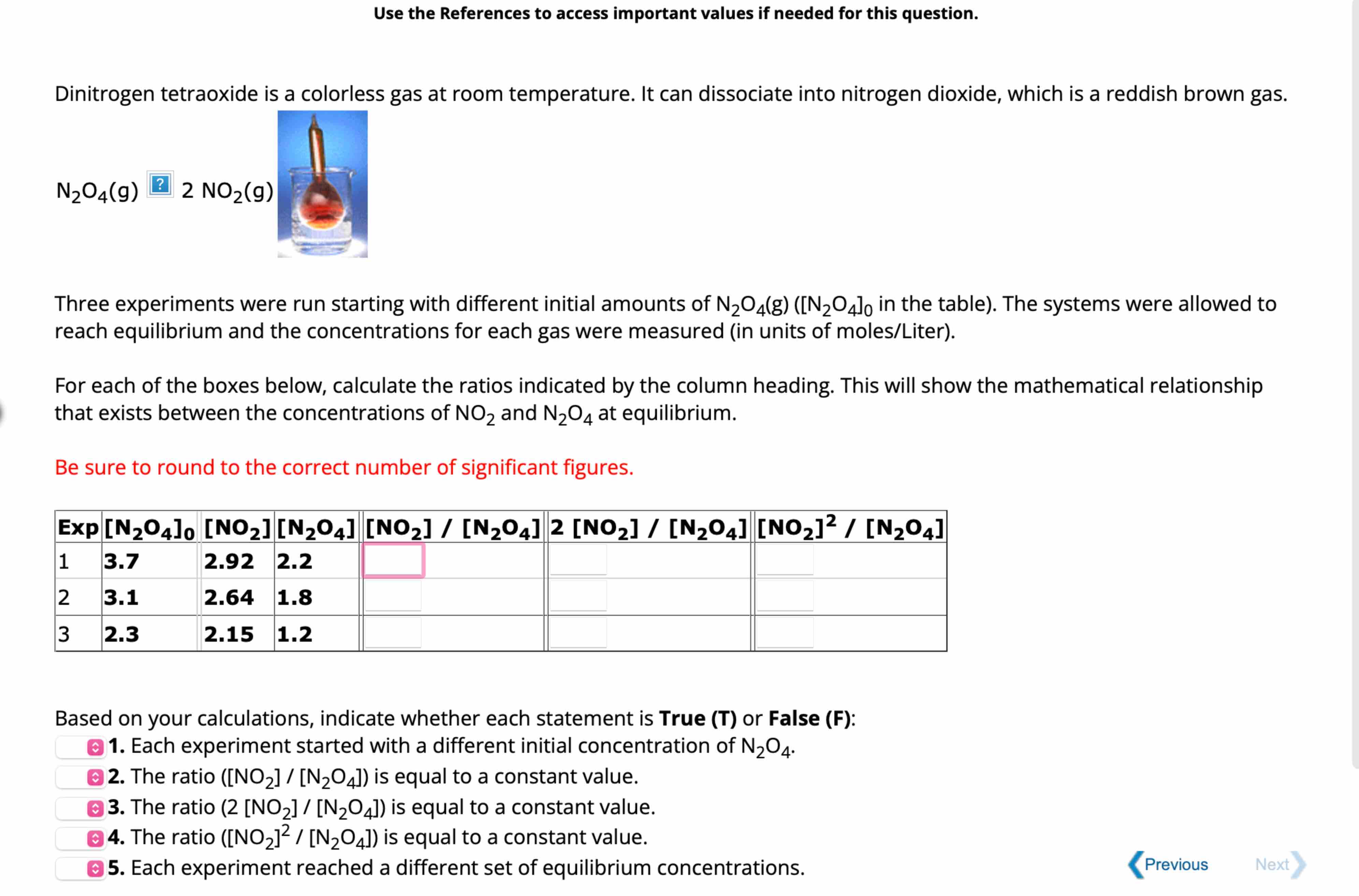 Solved Dinitrogen tetraoxide is a colorless gas at room | Chegg.com