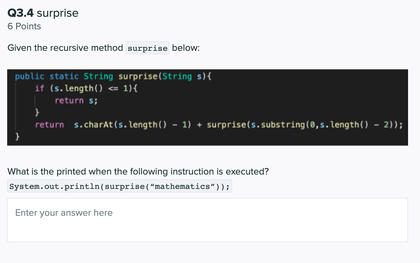 Solved Q3.4 surprise 6 Points Given the recursive method | Chegg.com