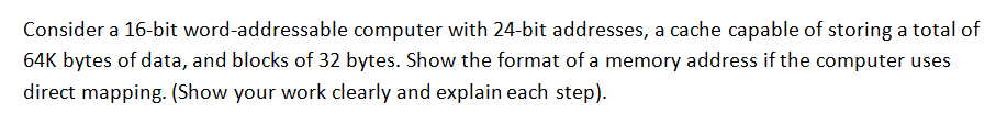 Solved Consider a 16-bit word-addressable computer with | Chegg.com