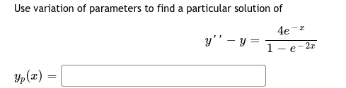Solved Use variation of parameters to find a particular | Chegg.com