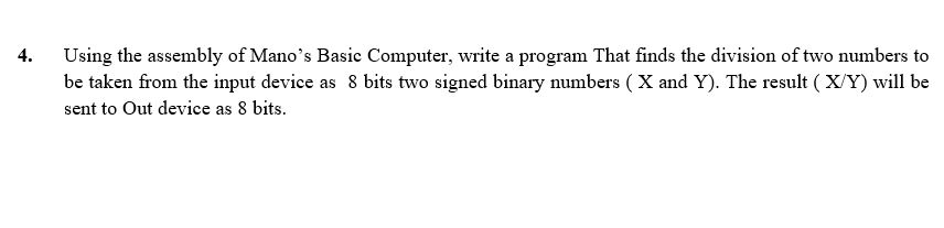 Solved 4 Using The Assembly Of Manos Basic Computer Write 
