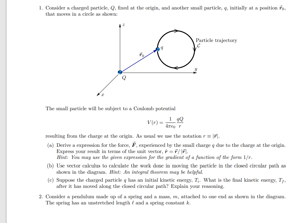 Solved 1. Consider a charged particle, Q, fixed at the | Chegg.com