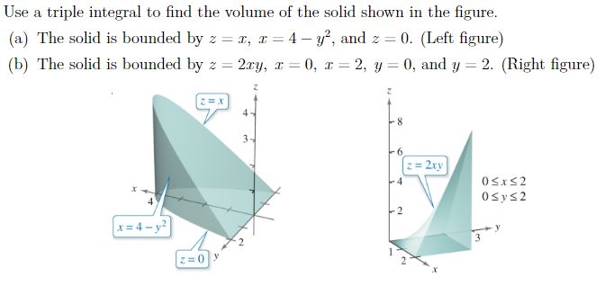 Solved Use a triple integral to find the volume of the solid | Chegg.com