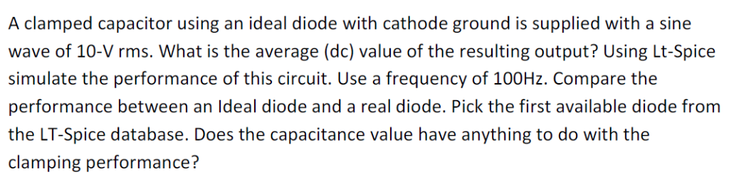 Solved A clamped capacitor using an ideal diode with cathode | Chegg.com