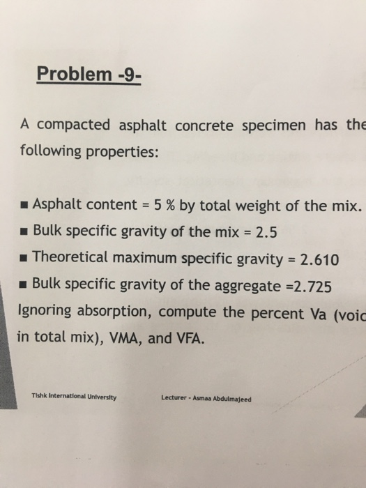 Solved Problem -9- A compacted asphalt concrete specimen has | Chegg.com