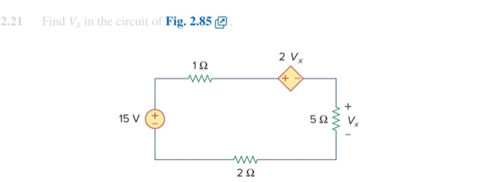 Solved Find Vy in the circuit of Fig. 2.85 2.21 2 V 12 15 V | Chegg.com