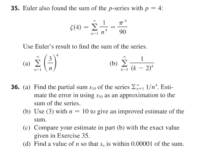 Solved 35. Euler also found the sum of the p-series with p = | Chegg.com