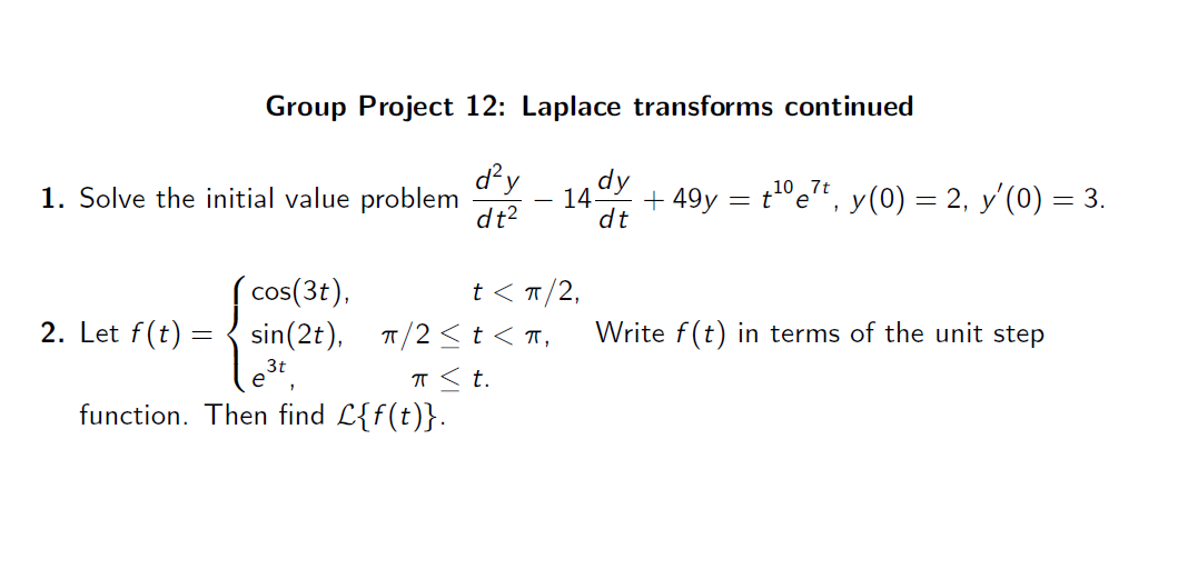 Solved Group Project 12: Laplace transforms continued dy 1. | Chegg.com