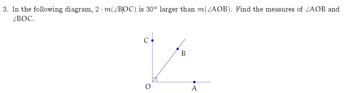 Solved 3. In the following diagram, 2⋅m(∠BOOC) is 30∘ larger | Chegg.com